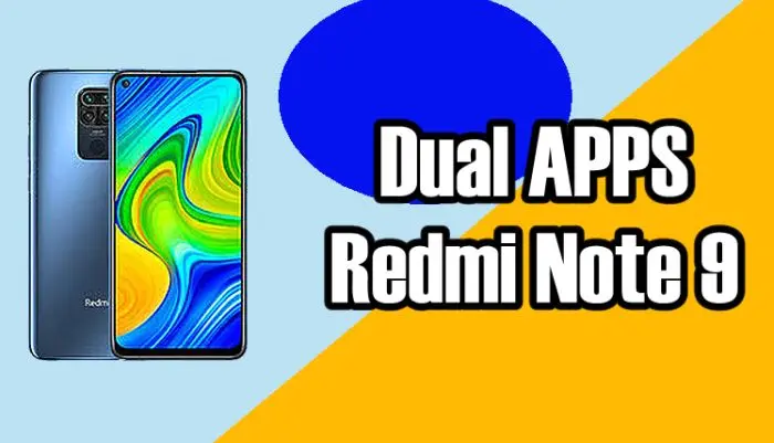 Cara Aplikasi Ganda Redmi Note 9 Dengan fitur Dual Apps - DroidSmile